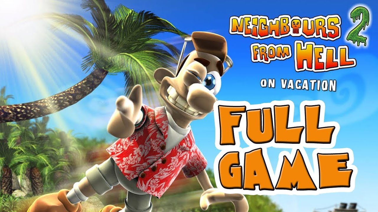 Neighbours from Hell 2 On Vacation (100%)【FULL GAME】| Longplay
