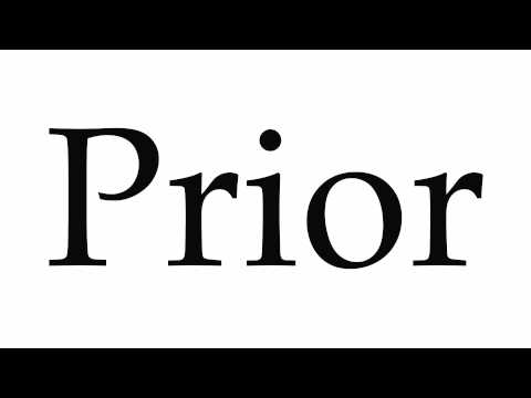 How to Pronounce Prior