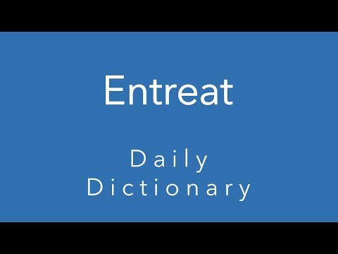 Entreat (Daily Dictionary)