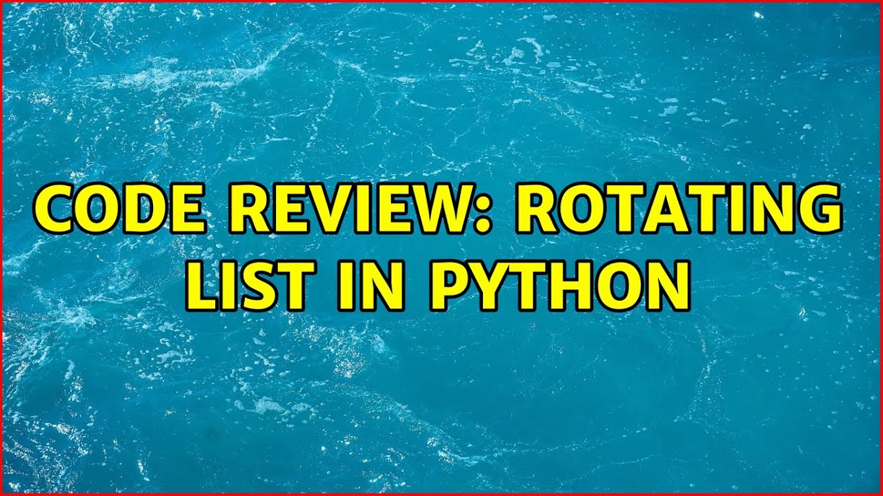 Code Review: Rotating list in python