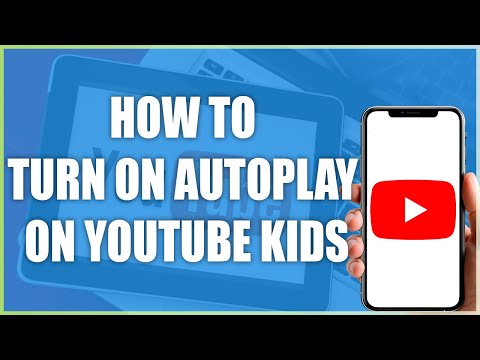 How To Turn On Autoplay on YouTube Kids | 2024 Step-by-Step Guide