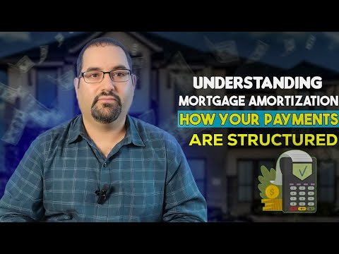 Understanding Mortgage Amortization How Your Payments Are Structured