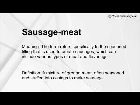 Sausage-meat Meaning