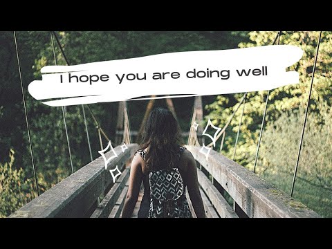 I hope you are doing well