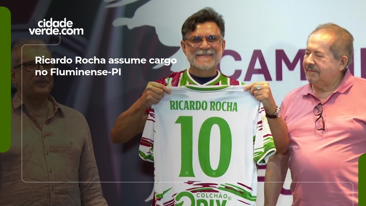 Ricardo Rocha assume cargo no Fluminense-PI - CIDADE VERDE ESPORTE | CV ...