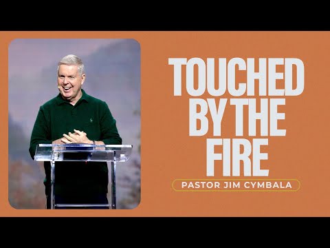 Touched by the Fire | Pastor Jim Cymbala | 5.11.2025 | The Brooklyn Tabernacle