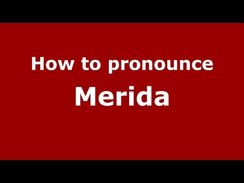 How to pronounce Merida (American English/US) - PronounceNames.com