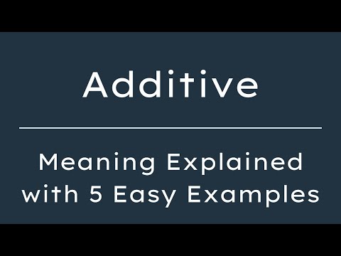 Additive Meaning in English With 5 Example Sentences, Additive Meaning in English
