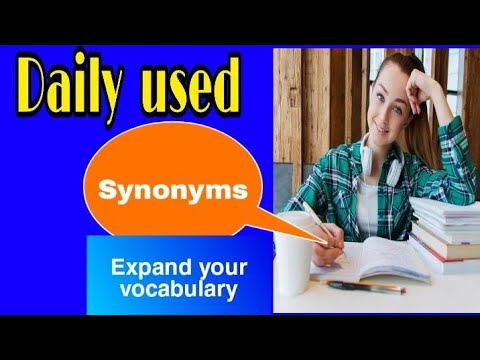 Synonyms|; Expand your vocabulary| Daily vocabulary |