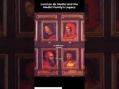 Lorenzo de Medici and the Medici family's legacy | Efficient History