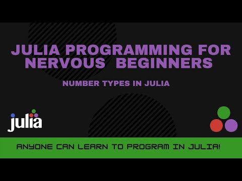 Learn Number Types in Julia | Julia Programming For Nervous Beginners ...