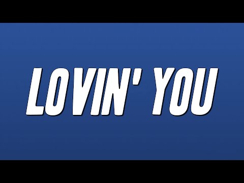 The O'Jays - Lovin' You (Lyrics)