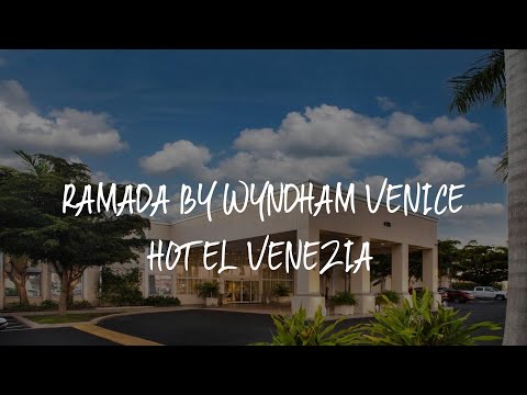 Ramada by Wyndham Venice Hotel Venezia Review - Venice , United States of America