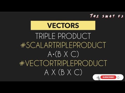 TRIPLE PRODUCT OF VECTORS #scalartripleproduct #scalar #vector #scalarandvector #calculator #swot