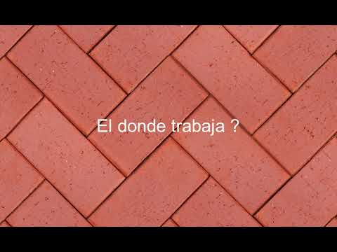 How to say Where Does He Work in Spanish