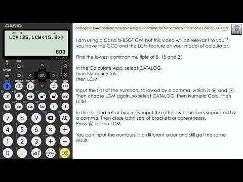 Find the Lowest Common Multiple & Highest Common Factor of THREE numbers on a Casio fx-85GT CW