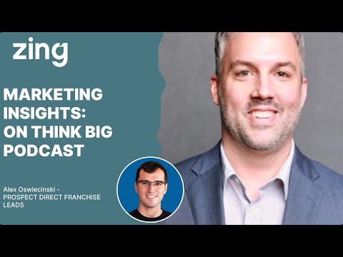 Marketing Insights: A Conversation With Alex Oswiecinski | Think Big With Dan & Qasim