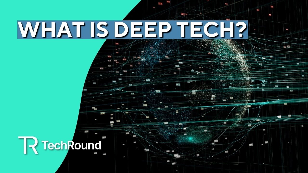 What Is Deep Tech?