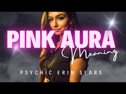 What does your pink aura mean ? pink aura color meaning in depth look