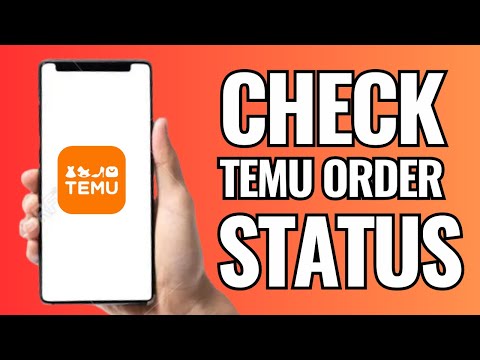 How To Check Temu Order Status