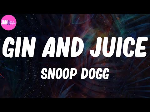 🍁 Snoop Dogg, "Gin and Juice" (Lyrics)