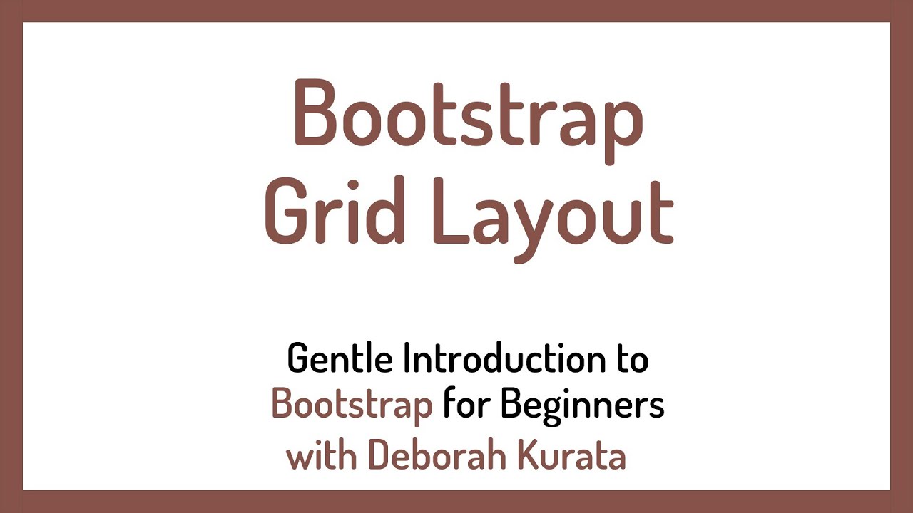 Bootstrap Grid Layout (Clip 10): Gentle Introduction to Bootstrap 5