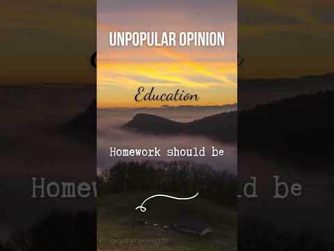 Unpopular Opinion: Education