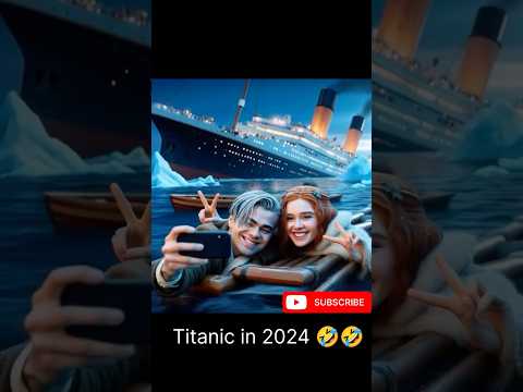 If Titanic Made in 2025 Funny moments π #shorts #video #shorts #titanic #movie #trending #memes #agt
