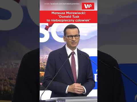 Morawiecki: Donald Tusk to niebezpieczny człowiek #shorts