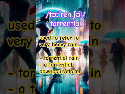 TORRENTIAL | word a day #learningenglish #dailyword #english #torrential #rain #weather