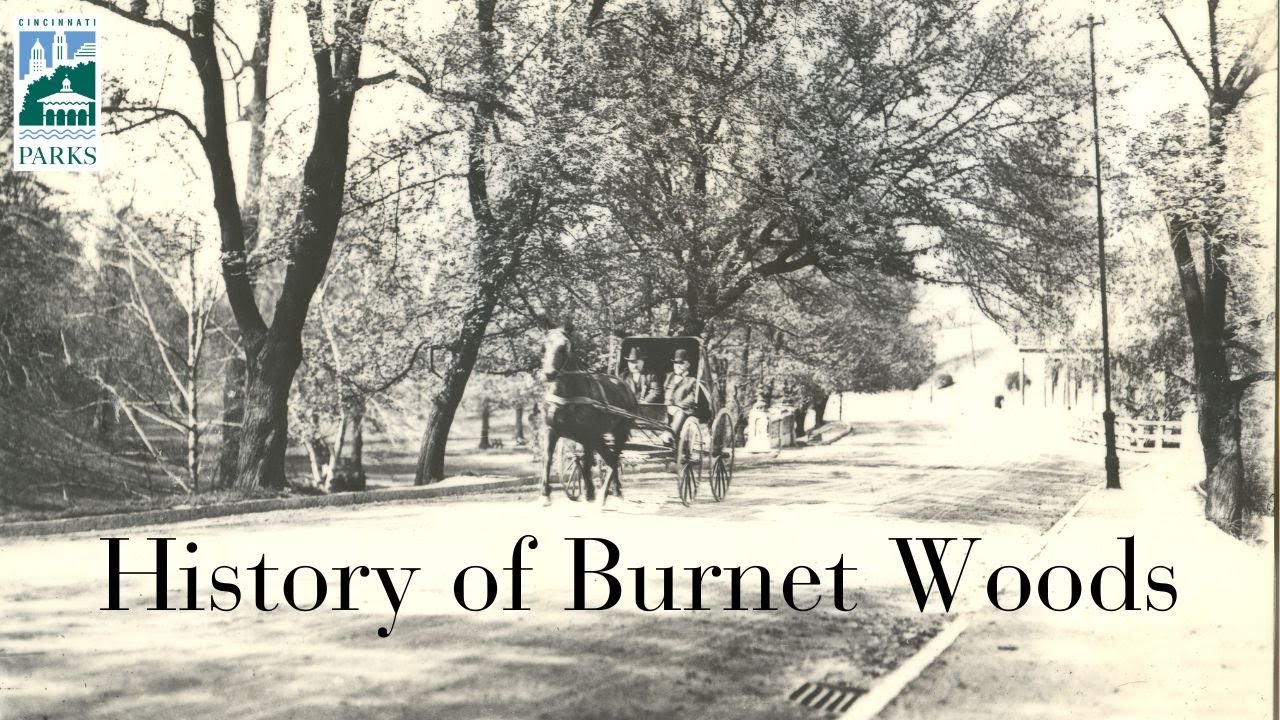 Learn About the History of Burnet Woods | Cincinnati Parks