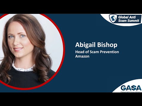 Protecting Amazon Customers from Scammers - Abigail Bishop, Head of Scam Prevention at Amazon
