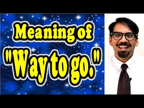 Meaning of "Way to go." [ ForB English Lesson ]
