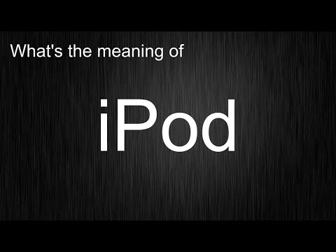 The Last "iPod" Pronunciation and Meaning Video You'll Ever Need to Watch