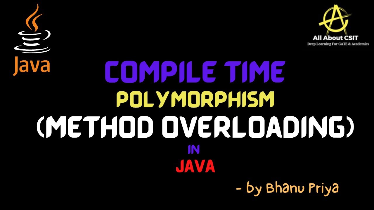 Compile Time Polymorphism (Method Overloading)| lec 46| Java Tutorials| BhanuPriya