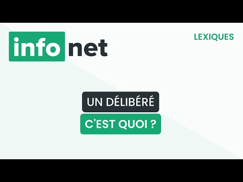 Un délibéré, c'est quoi ? (définition, aide, lexique, tuto, explication)