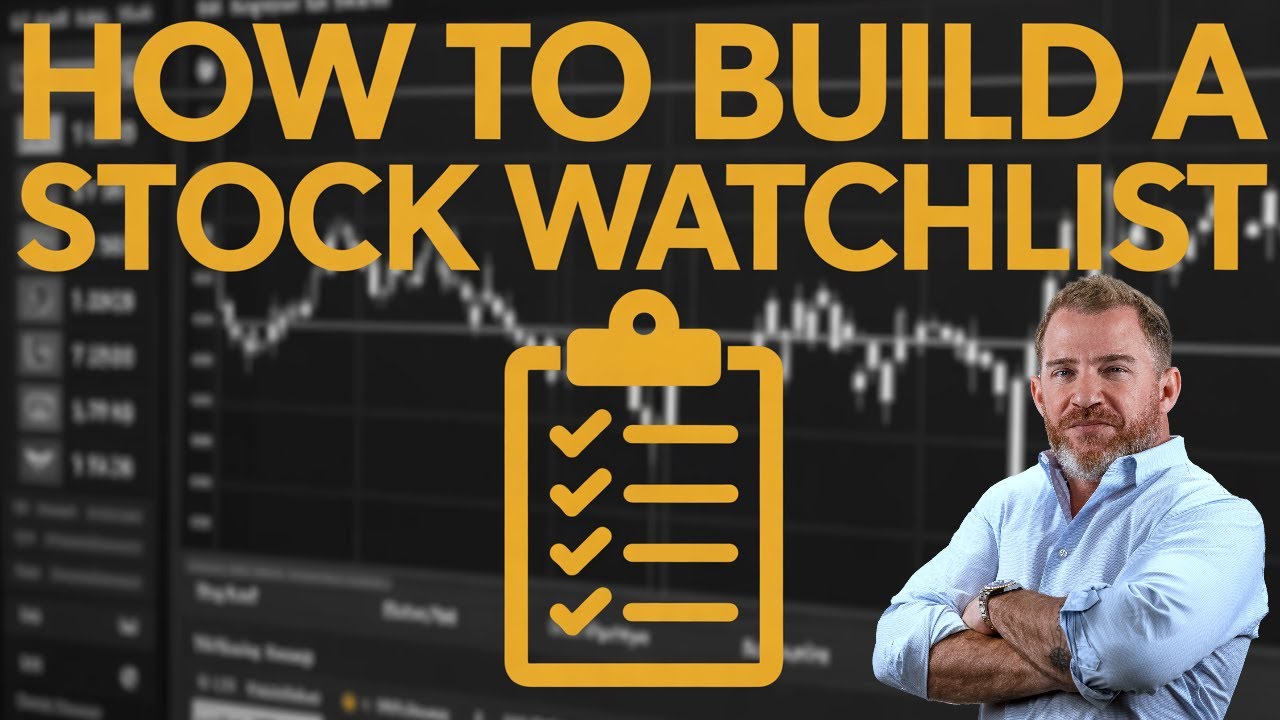 How to Build a  Stock Watchlist