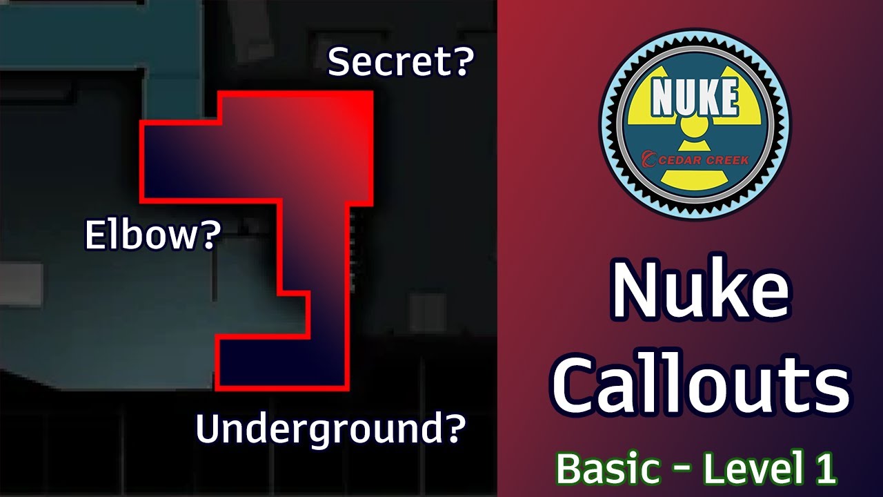 Nuke Callouts (Basic - Level 1)