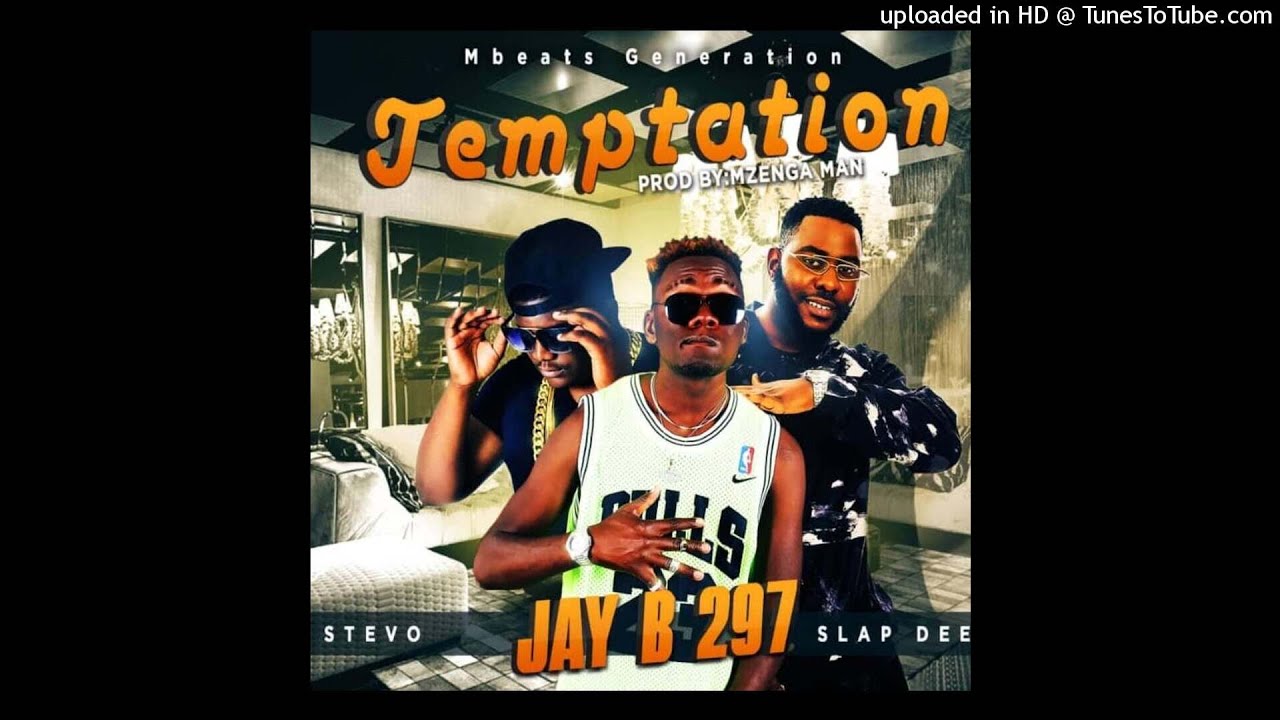 Jay B 297 ft. Stevo & Slapdee – Temptation (Prod. by Mzenga Man)