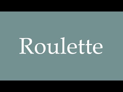 How to Pronounce ''Roulette'' Correctly in French