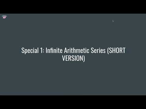 Special 1 SHORT VERSION - Infinite Arithmetic Series (1+2+3+4+5+6+... = -1/12???)