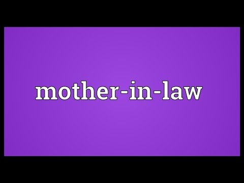 Mother-in-law Meaning