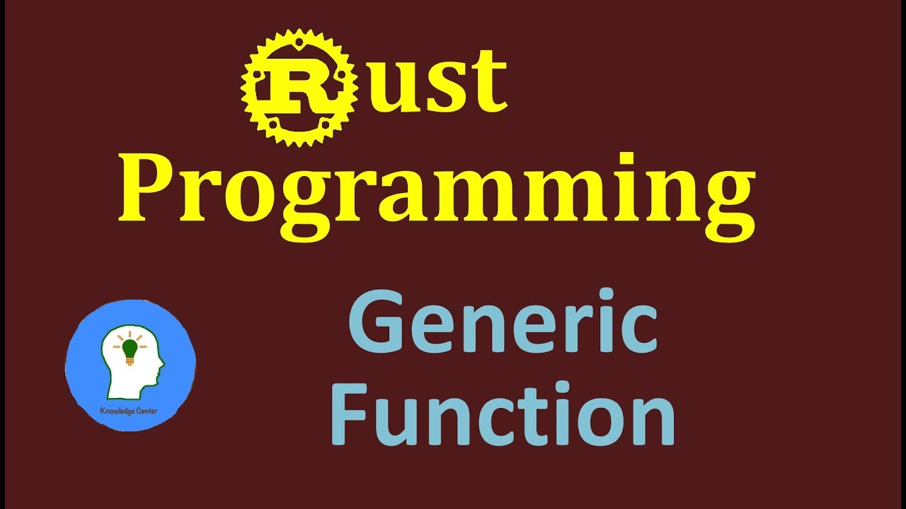 Rust Generic Functions | Rust Generics