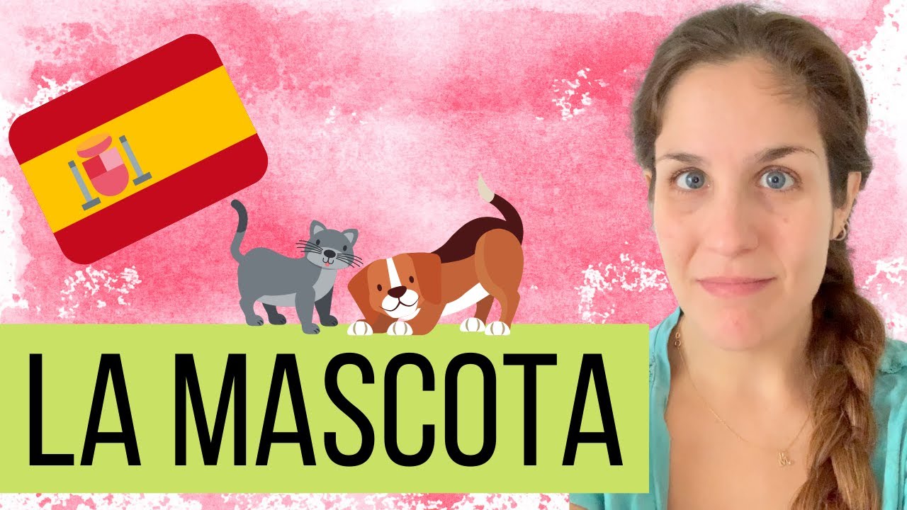 Las Mascotas en Español: Vocabulario Completo para Amantes de los ...