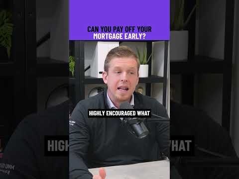 Can I pay off my mortgage early or is there a penalty fee?