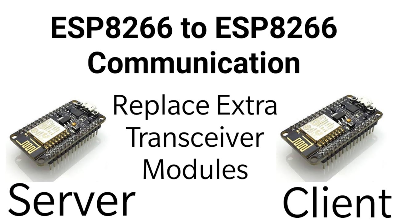 ESP8266 to ESP8266 Communication