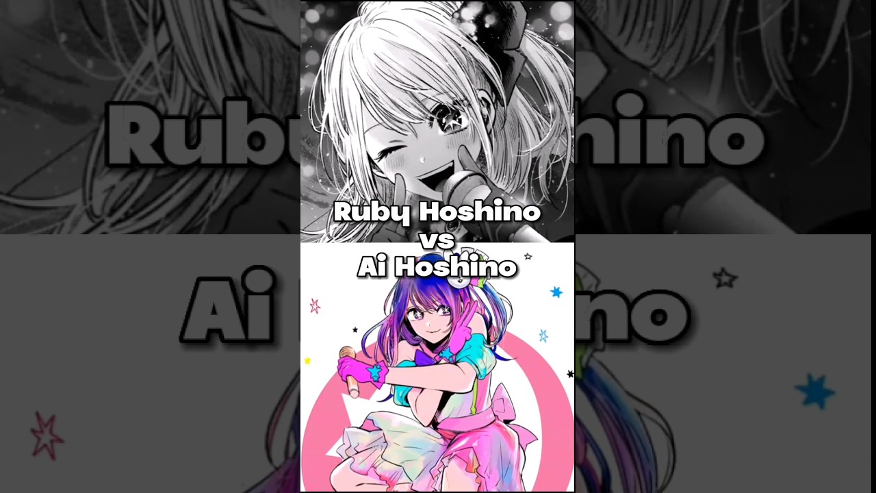 Ruby Hoshino vs Ai Hoshino - Oshi no Ko | Who's the best idol