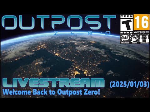 Steam Community :: Video :: Outpost Zero (2025/01/03) Livestream!
