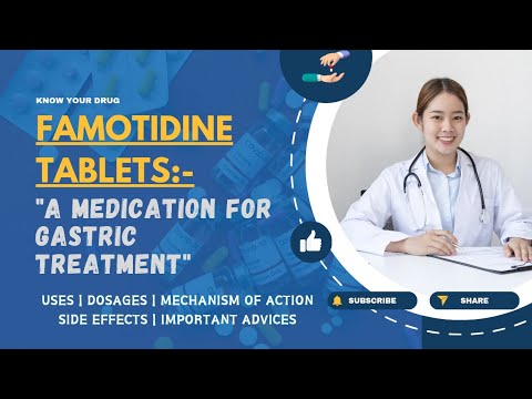 Famotidine Tablets: Uses, Dosage, Mechanism of Action, Side Effects, and Vital Advice