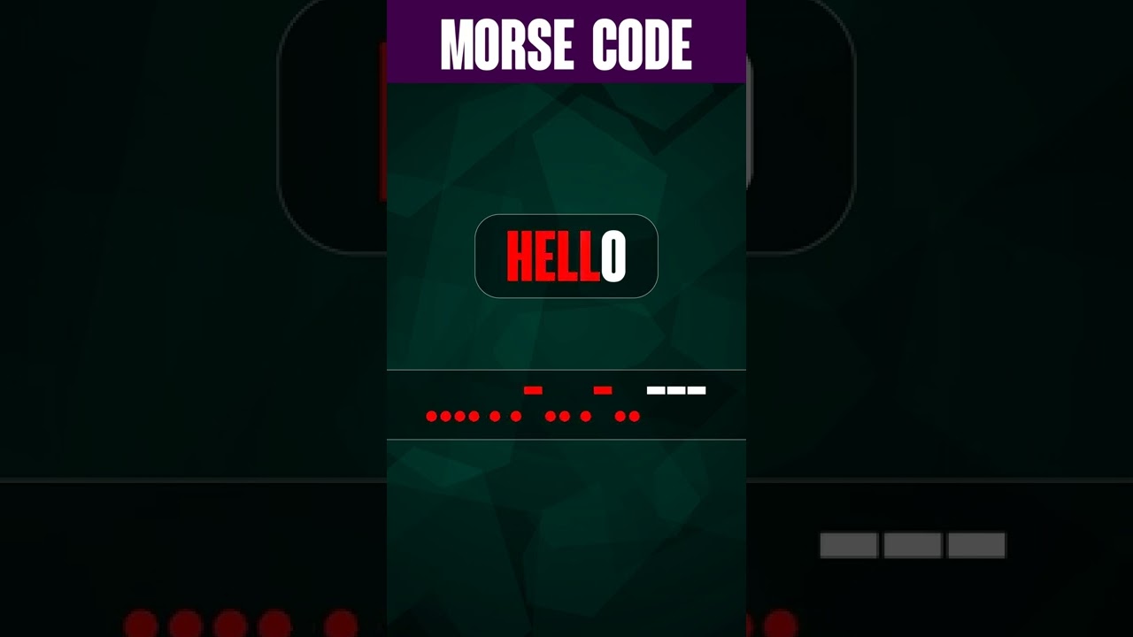 HELLO in Morse Code #shorts 📢